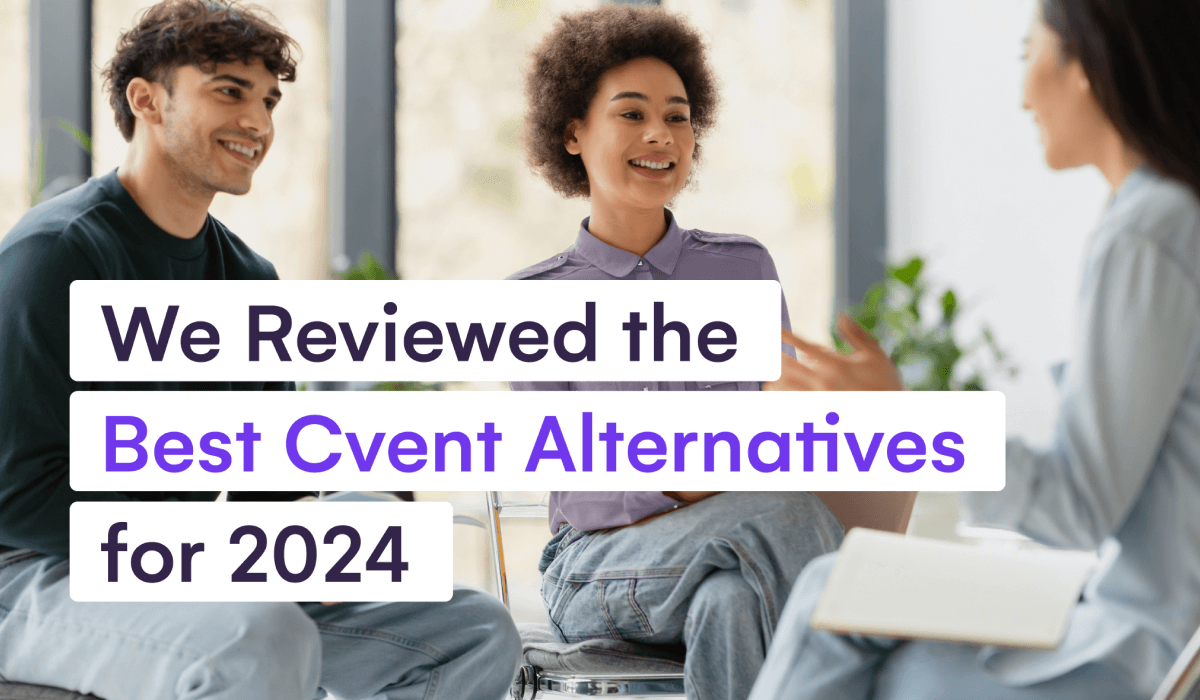 Here’s Our Review of Cvent (+ a Better Alternative)